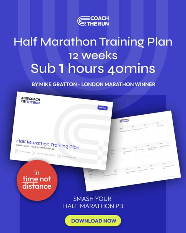 Half Marathon Training Plan - 12 weeks - 1 hour 40 mins | Coach the Run